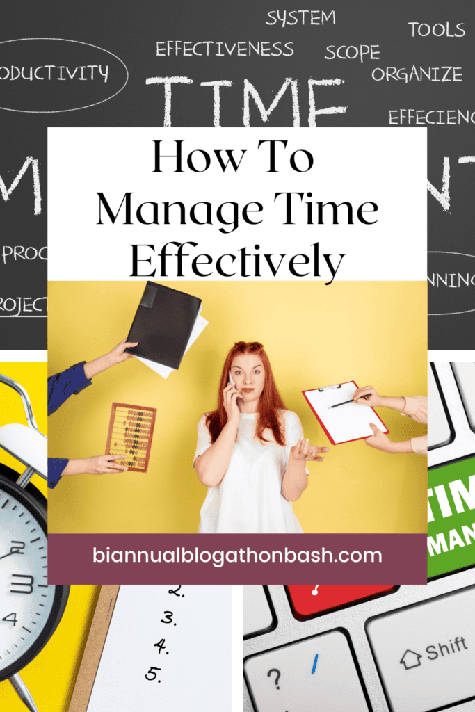 How To Manage Time Effectively - Building Better Blogs