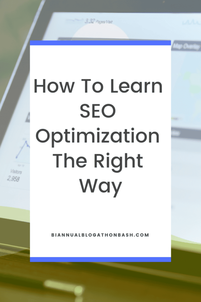 How To Learn SEO Optimization The Right Way - Building Better Blogs